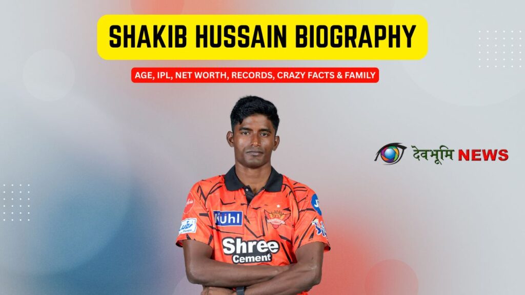 Shakib Hussain Biography 2026 : Age, Net Worth, Family, Crazy Facts ...